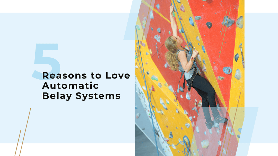 5 Reasons to Love Automatic Belay Systems – 8BPLUS