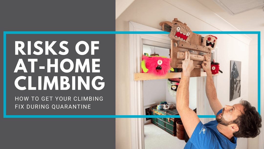 Risk Levels of At-Home Climbing – 8BPLUS
