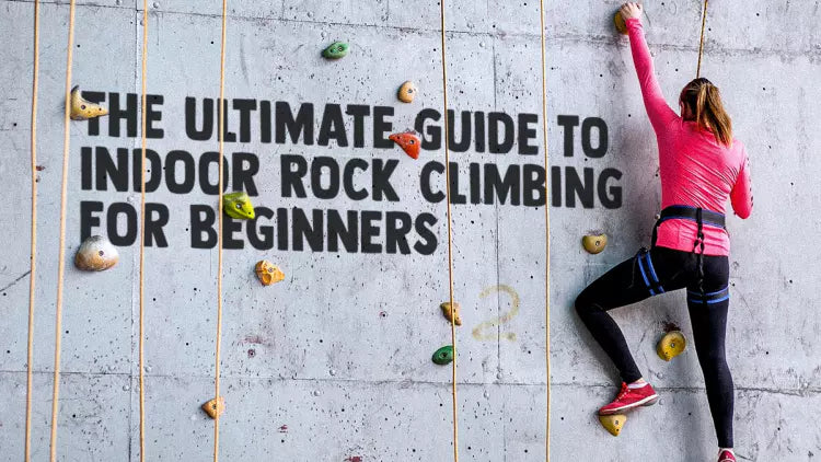 The Ultimate Guide to Indoor Climbing for Beginners – 8BPLUS